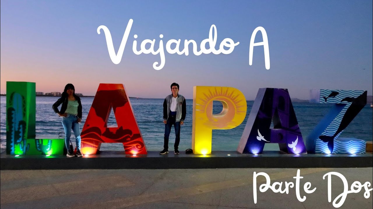 Viajando A La Paz (Parte Dos) | BCS | Vlog | Juanca Mercado - YouTube