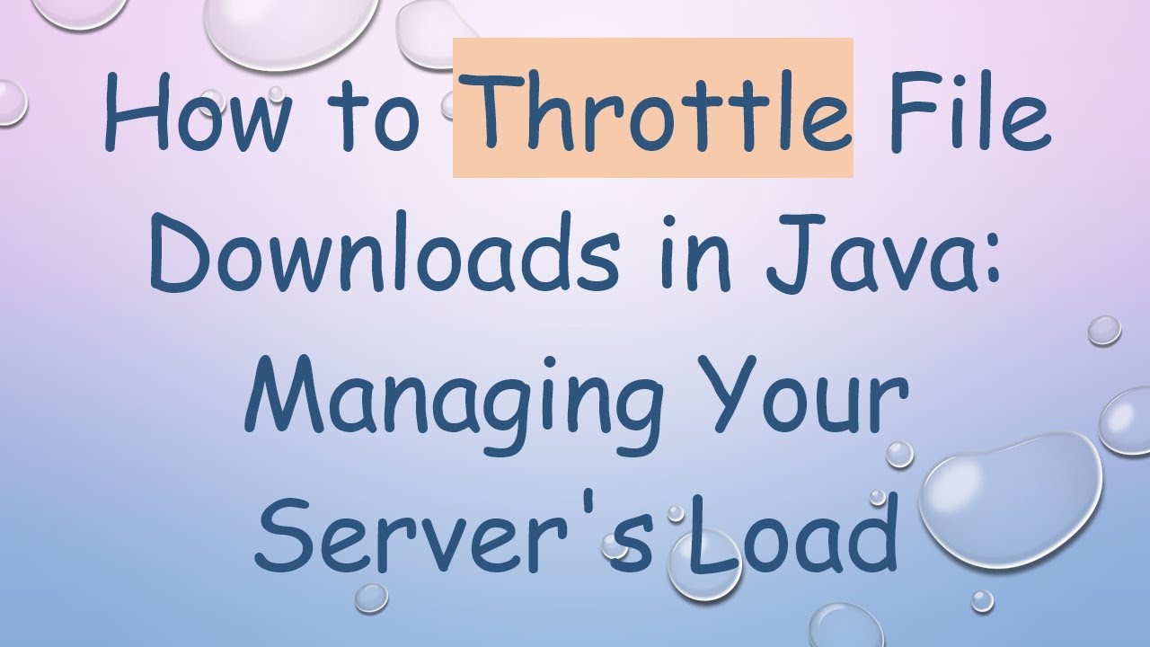 How to Throttle File Downloads in Java: Managing Your Server's Load - YouTube