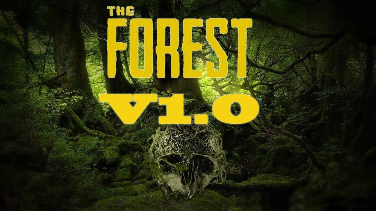 РЕЛИЗ ВЕРСИЯ 1.0 The Forest - YouTube
