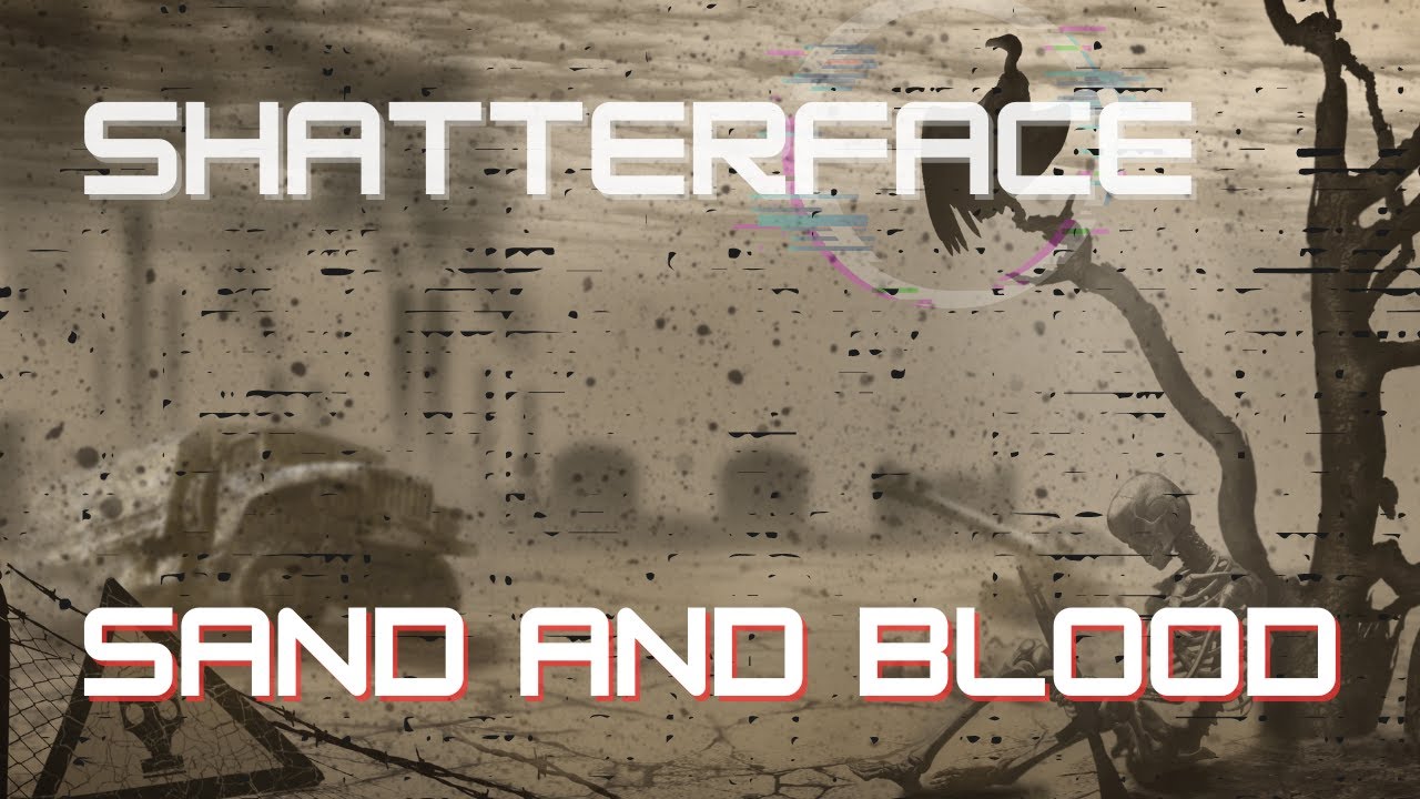 Shatterface - Sand and Blood [Official Lyric Video] - YouTube