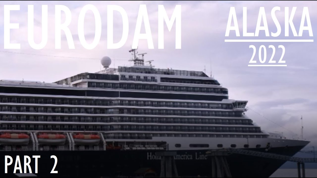 Eurodam Alaska Cruise | Part 2 | Glacier Bay - Icy Strait Point - YouTube