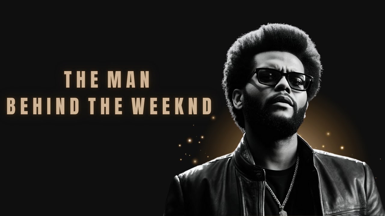 HOW THE WEEKND BECAME A GLOBAL ICON - YouTube