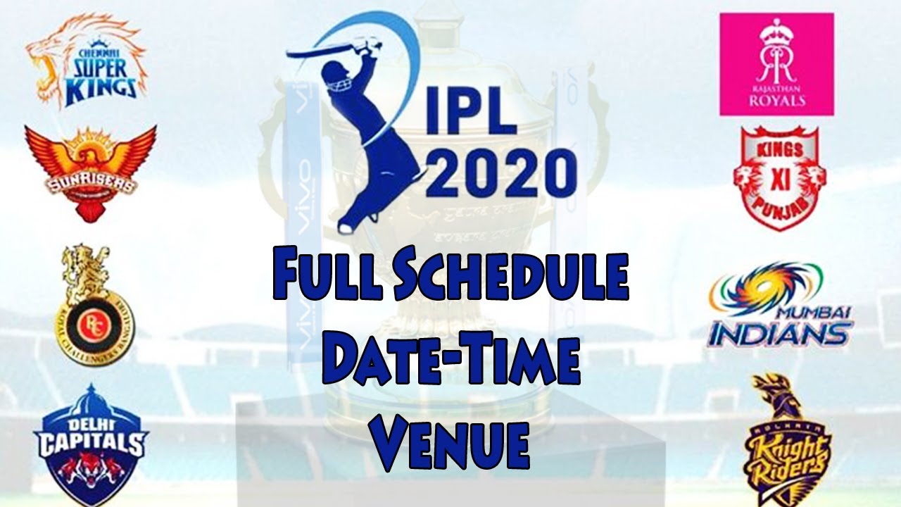 IPL 2020 Full Schedule Time Table - Date - Venue / Indian Premier ...