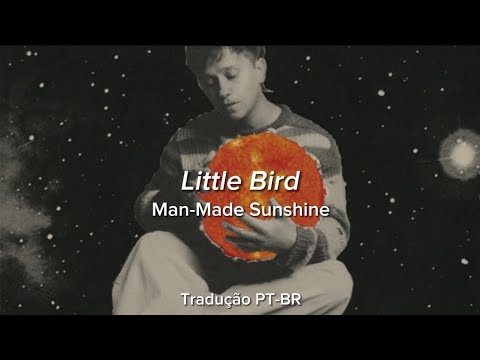 Little Bird - Man-Made Sunshine (Tradução PT-BR) - YouTube