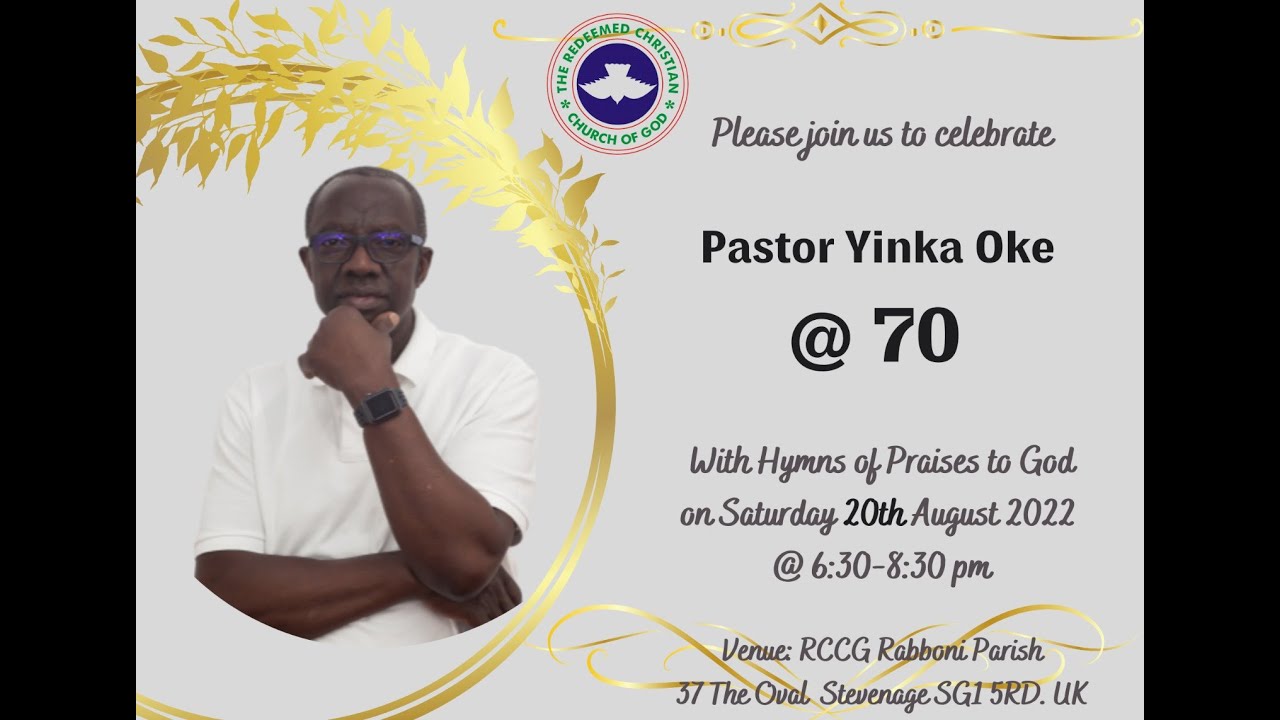 Celebrating Pastor Solomon Olayinka Oke @ 70 - Hymns of Praise to God ...
