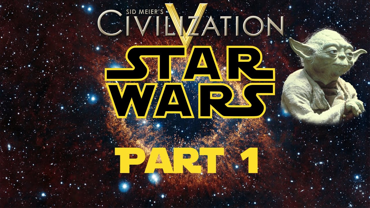 Civilization 5: Star Wars Part 1: The Jedi Order - YouTube
