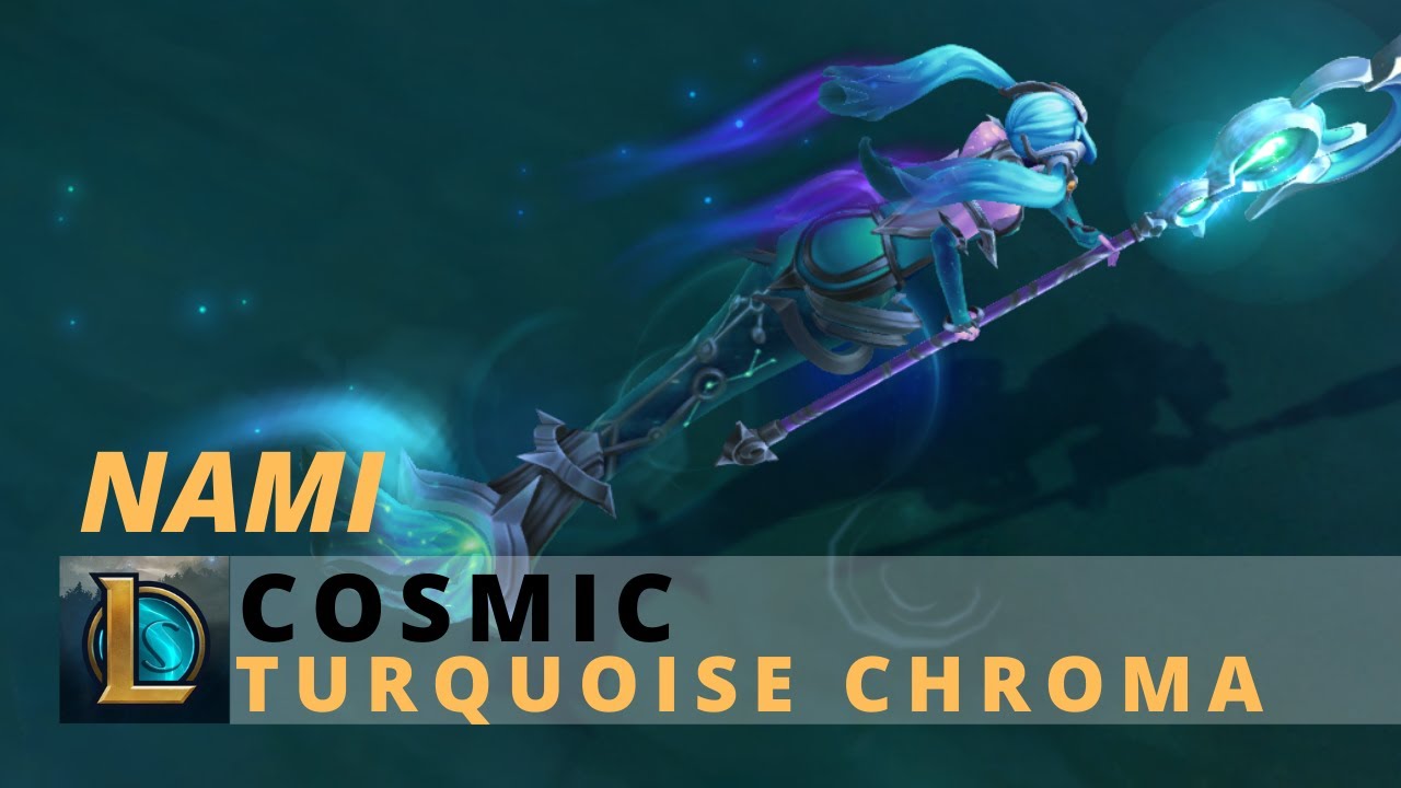 Cosmic Nami Turquoise Chroma - League Of Legends - YouTube