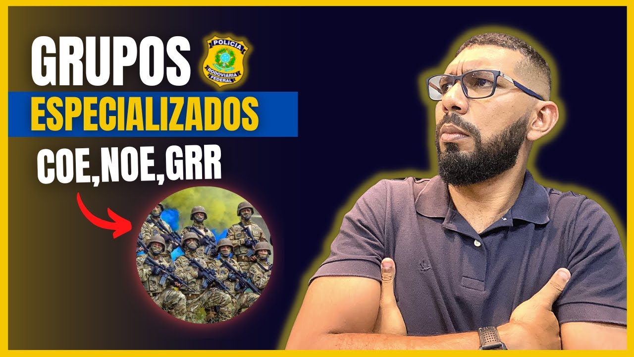 COE, NOE, GRR // GRUPOS OPERACIONAIS NA PRF, ENTENDA COMO FAZER PARTE ...