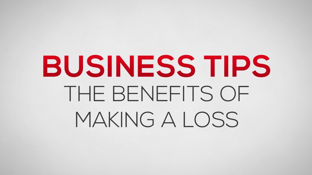The Benefits of Making a Loss - YouTube