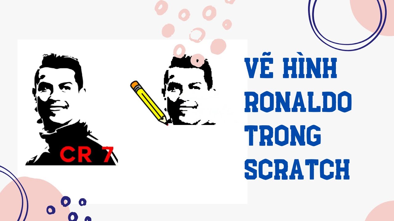 [HD Scratch] Hướng dẫn vẽ hình Ronaldo trong Scratch #drawingtutorial # ...