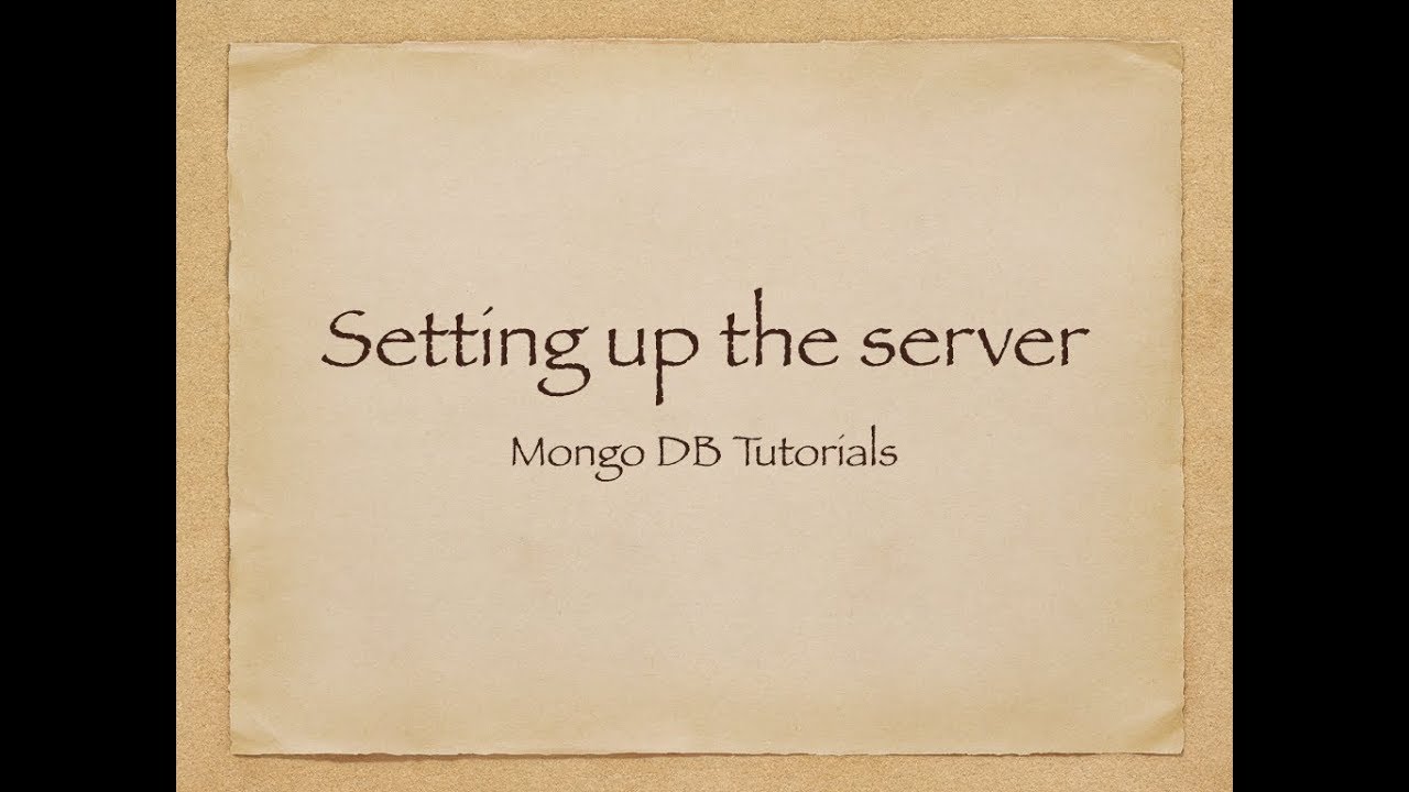 Mongodb Tutorial 1 Setting Up The Server Youtube