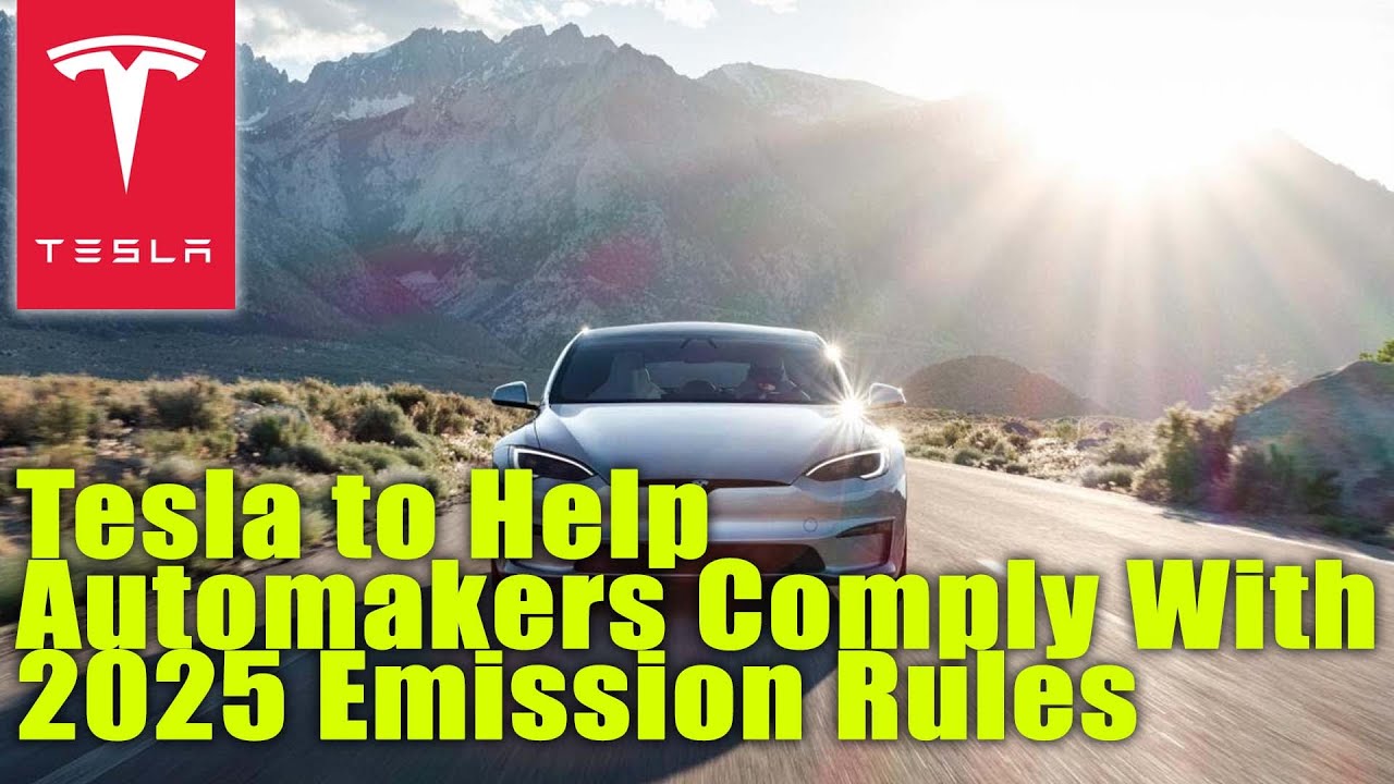 Tesla to Help Automakers Comply With 2025 Emission Rules - YouTube