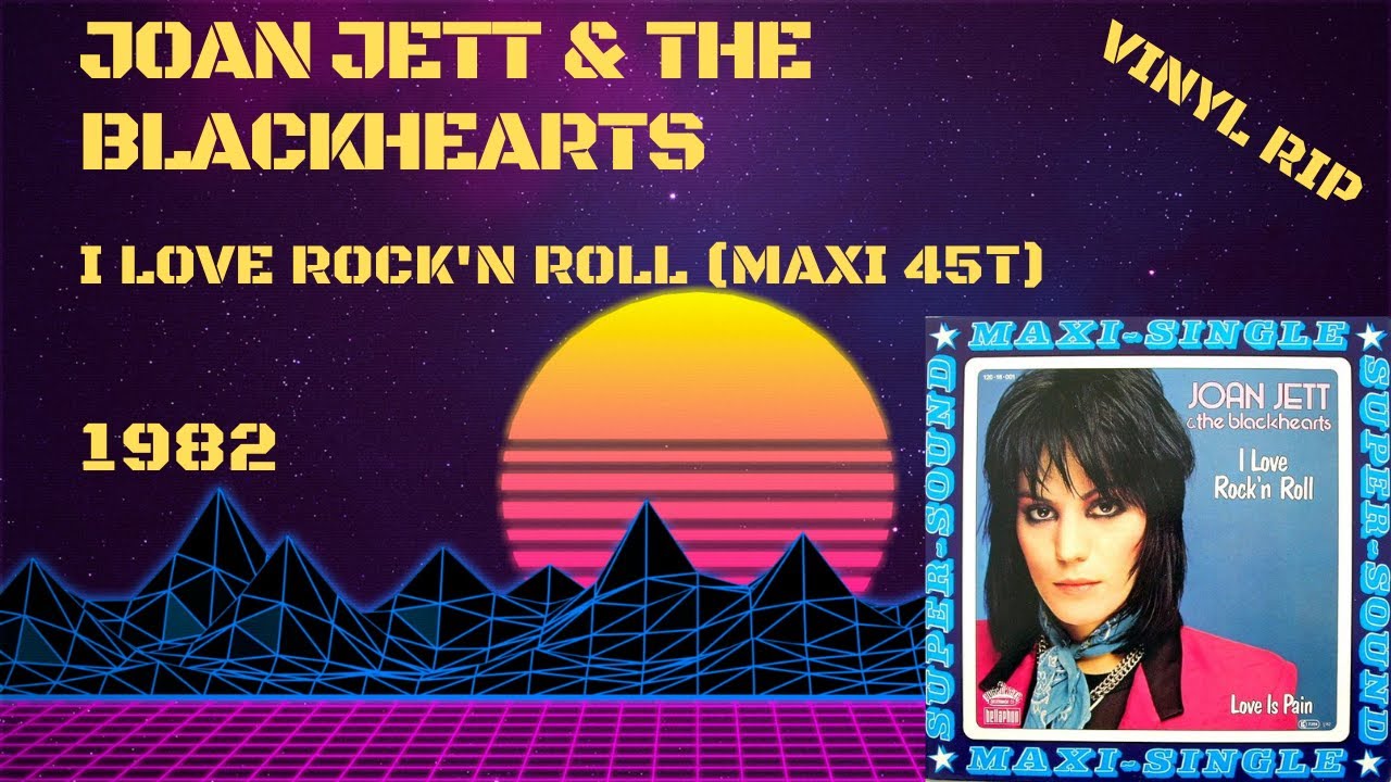 Joan Jett & The Blackhearts – I Love Rock'n Roll (1982) (Maxi 45T ...