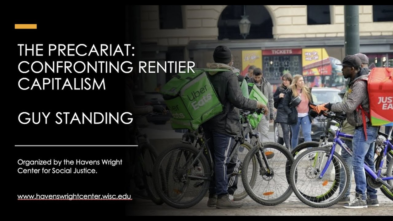 The Precariat: Confronting Rentier Capitalism - YouTube