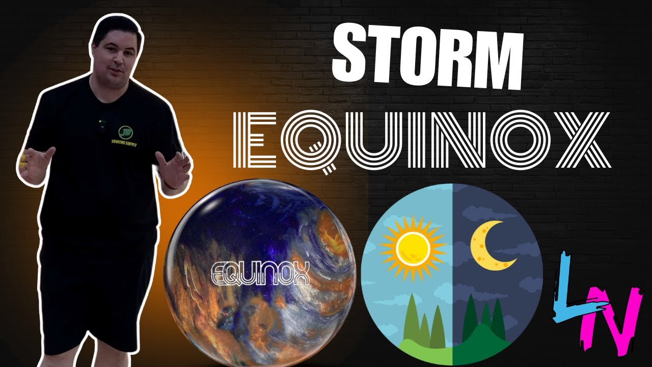 Storm EquinoX Bowling Ball Review! Marketing Is SPOT ON For This one! House Shot LOVING Ball ...