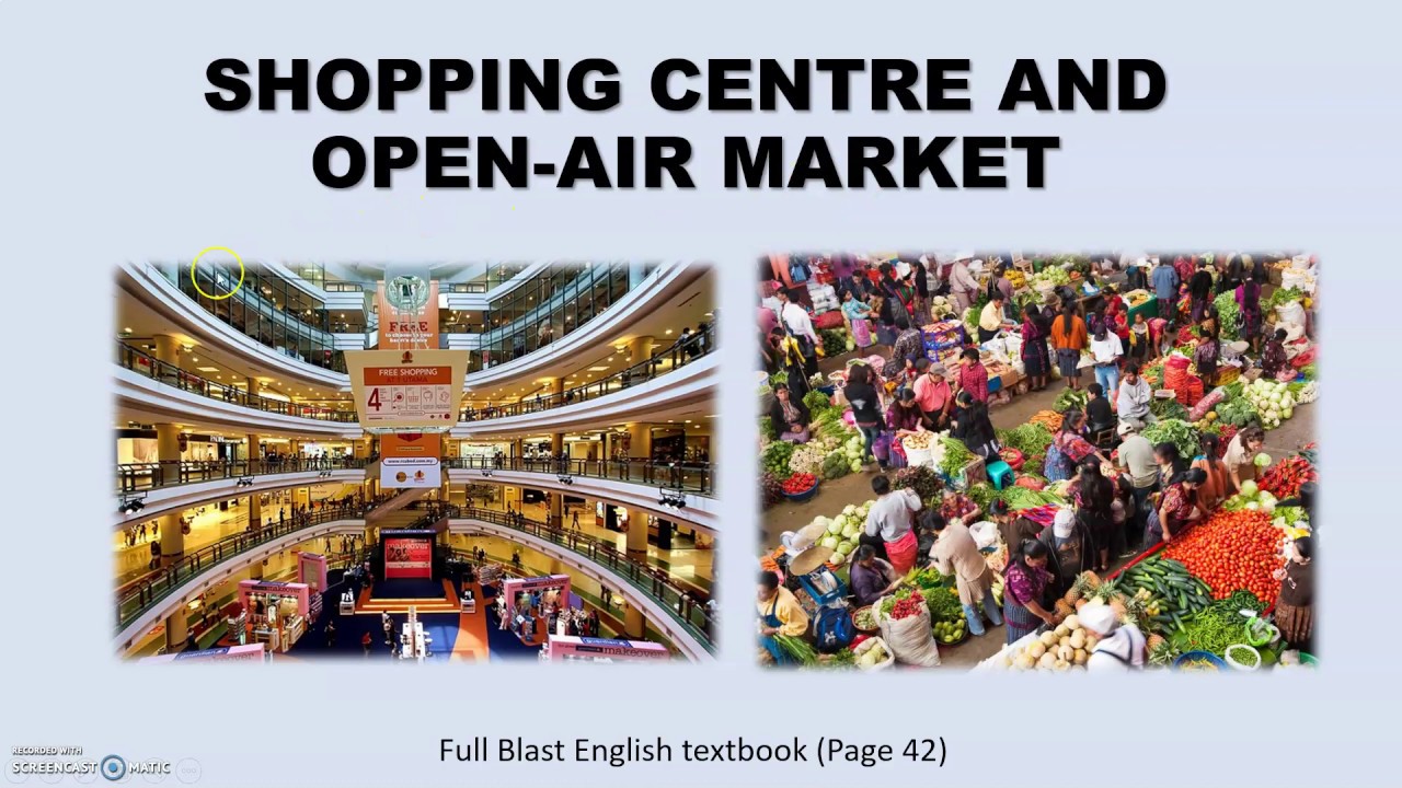 Fullblast Form 4 English | Shopping Centre and Open-air market - YouTube