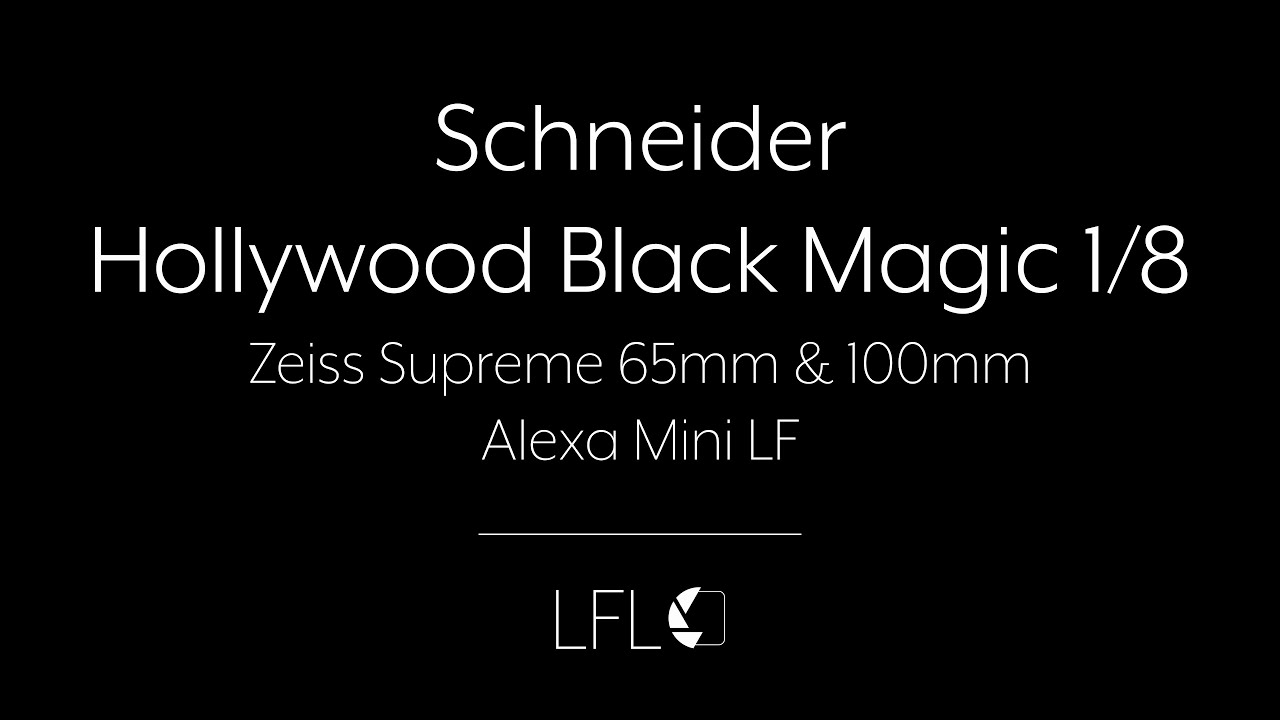 LFL | Schneider Hollywood Black Magic 1/8 | Filter Test - YouTube