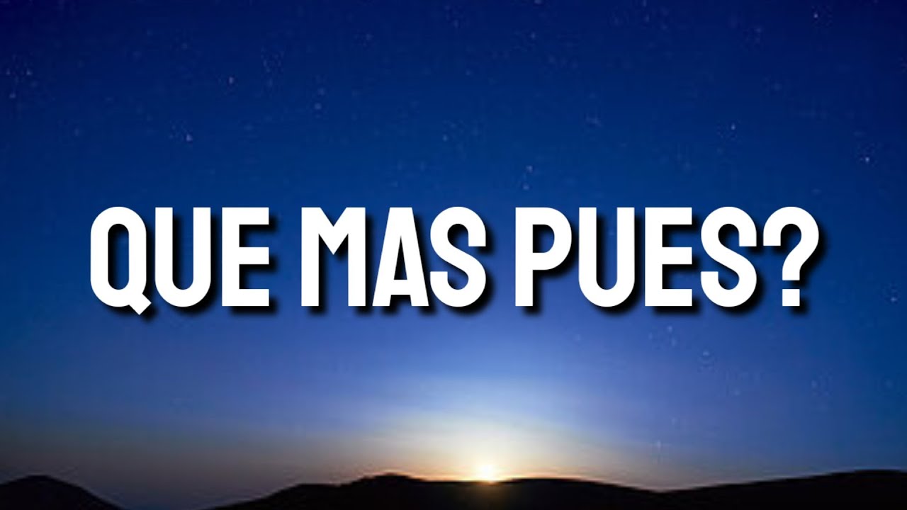J. Balvin, Maria Becerra - Que Mas Pues?(Letra/Lyrics/Song) - YouTube