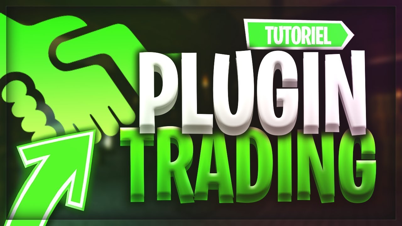 TUTORIEL PLUGIN - Comment crée un système de trade sur son serveur ...