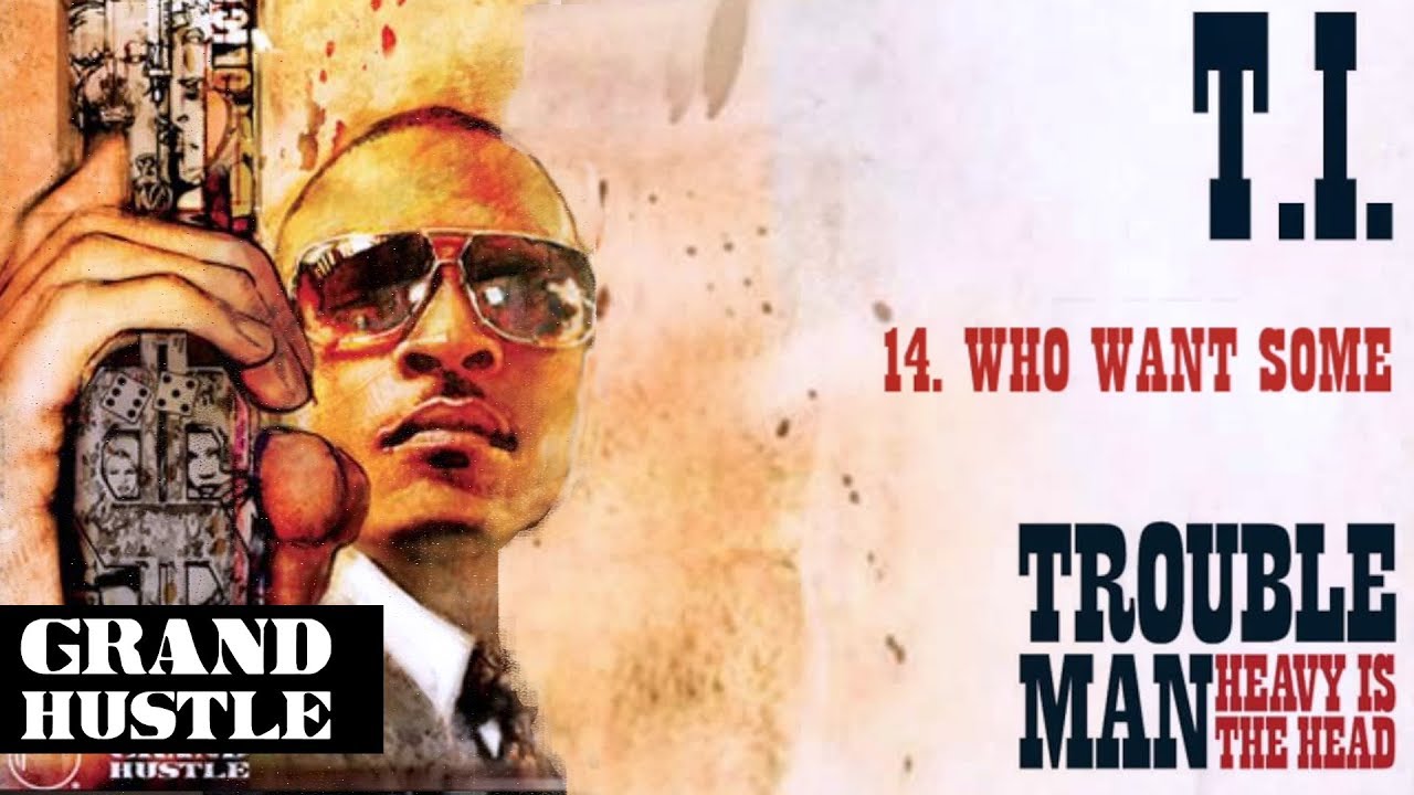 T.I. - Who Want Some [Official Audio] - YouTube