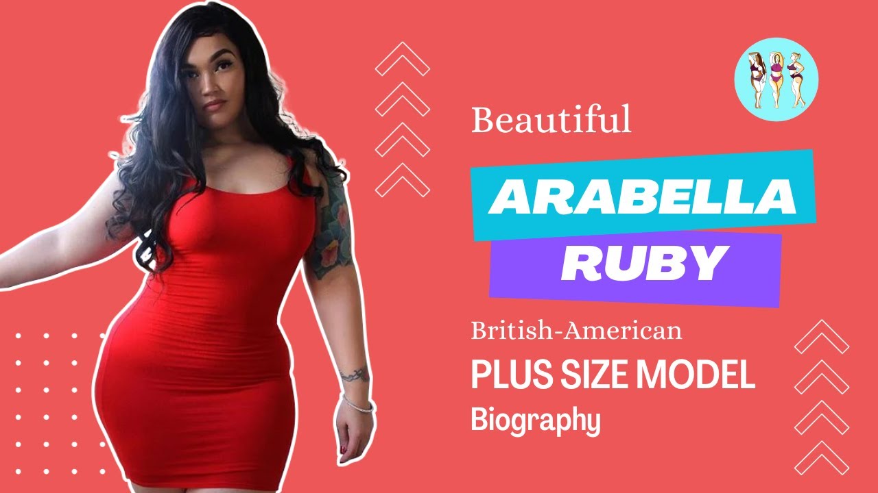 Arabella Ruby - Plus-sized Model Biography | British-American Curvy ...