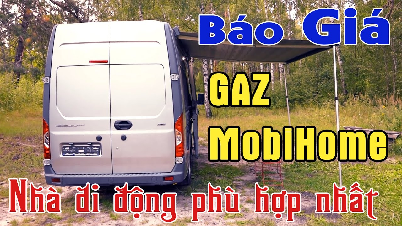 Báo Giá xe Gaz mobihome | Nhà di động phù hợp nhất ở Việt Nam. - YouTube