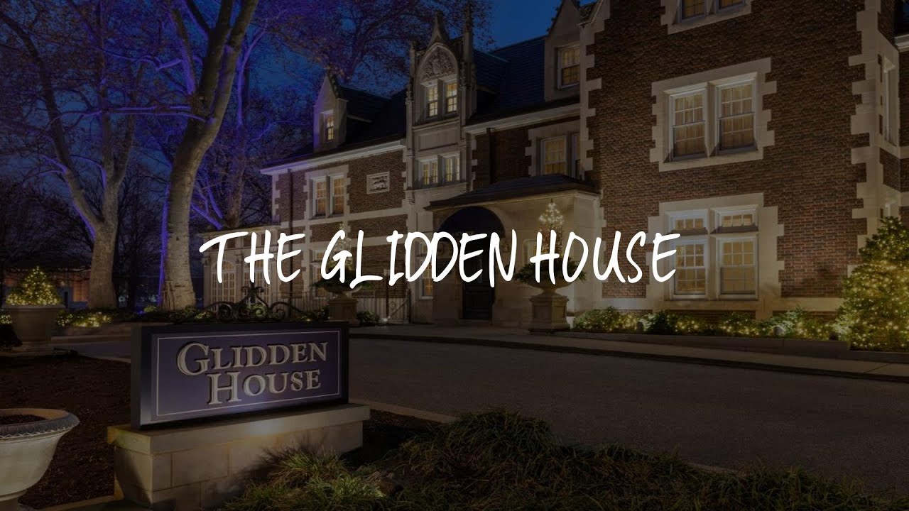 The Glidden House Review - Cleveland , United States of America - YouTube