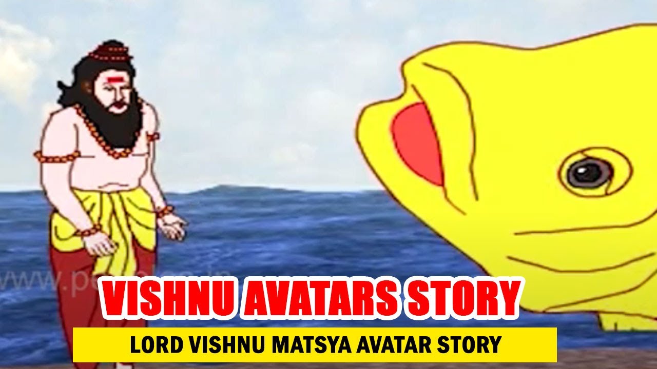 Vishnu Avatars Story | Lord Vishnu Matsya Avatar Story | Vishnu Stories ...