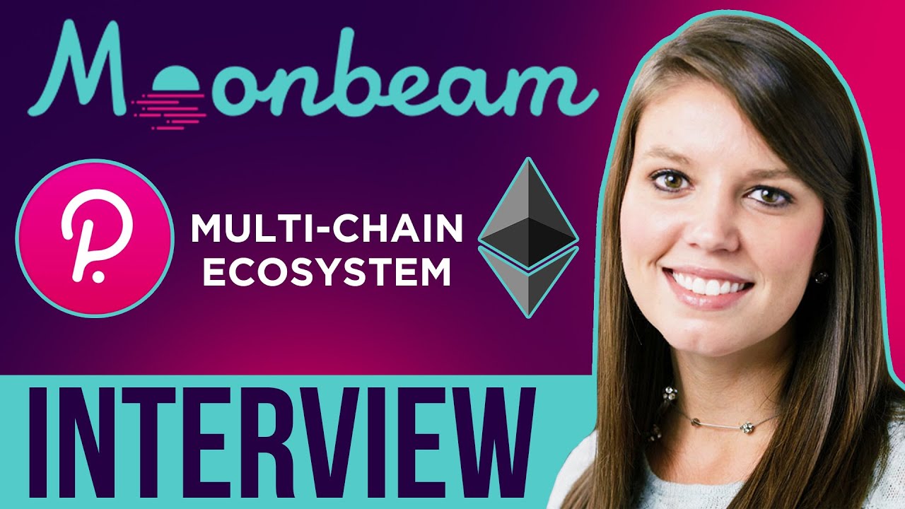 Moonbeam interview | Multi-Chain Smart Contract Platform on Polkadot ...