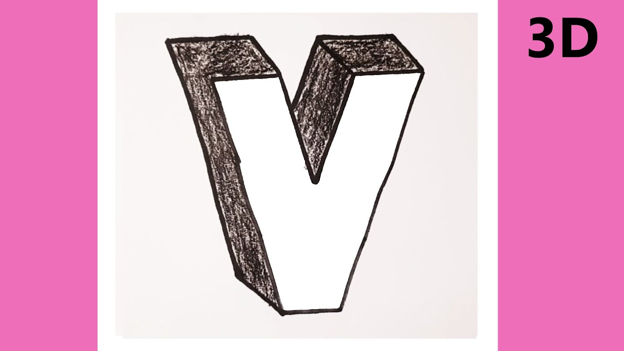 cómo dibujar la letra V en 3d - DIBUJANDO LETRA EN 3D - How to draw 3D ...