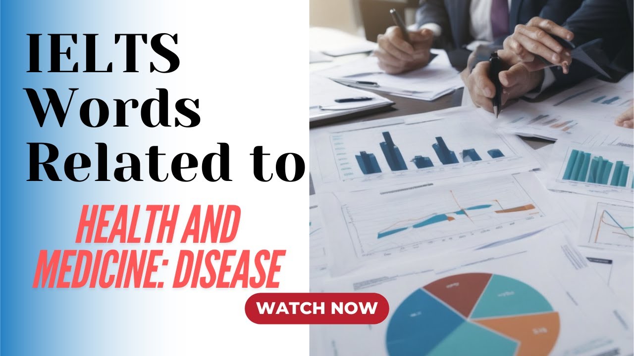 Top IELTS Words Related to HEALTH AND MEDICINE: DISEASE for Writing and ...
