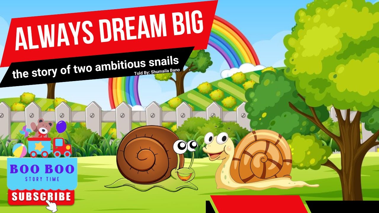 Always dream big 😍 🐌🐌😍/Best kids story / Boo Boo story Time / English ...