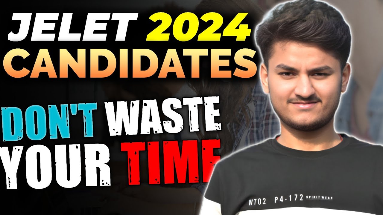 JELET Candidates Don't waste your Time | JELET 2024 | Updates related ...