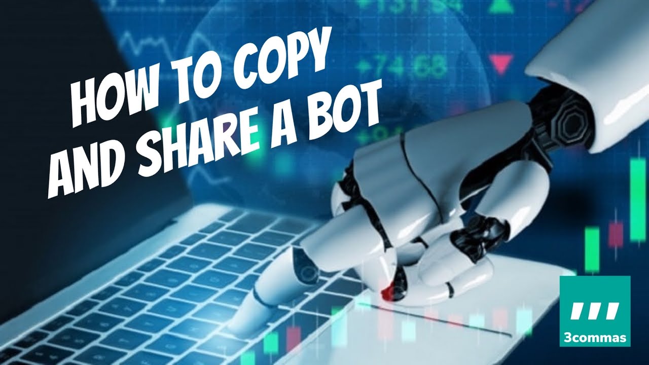 3commas How to Copy and Share a Bot - YouTube