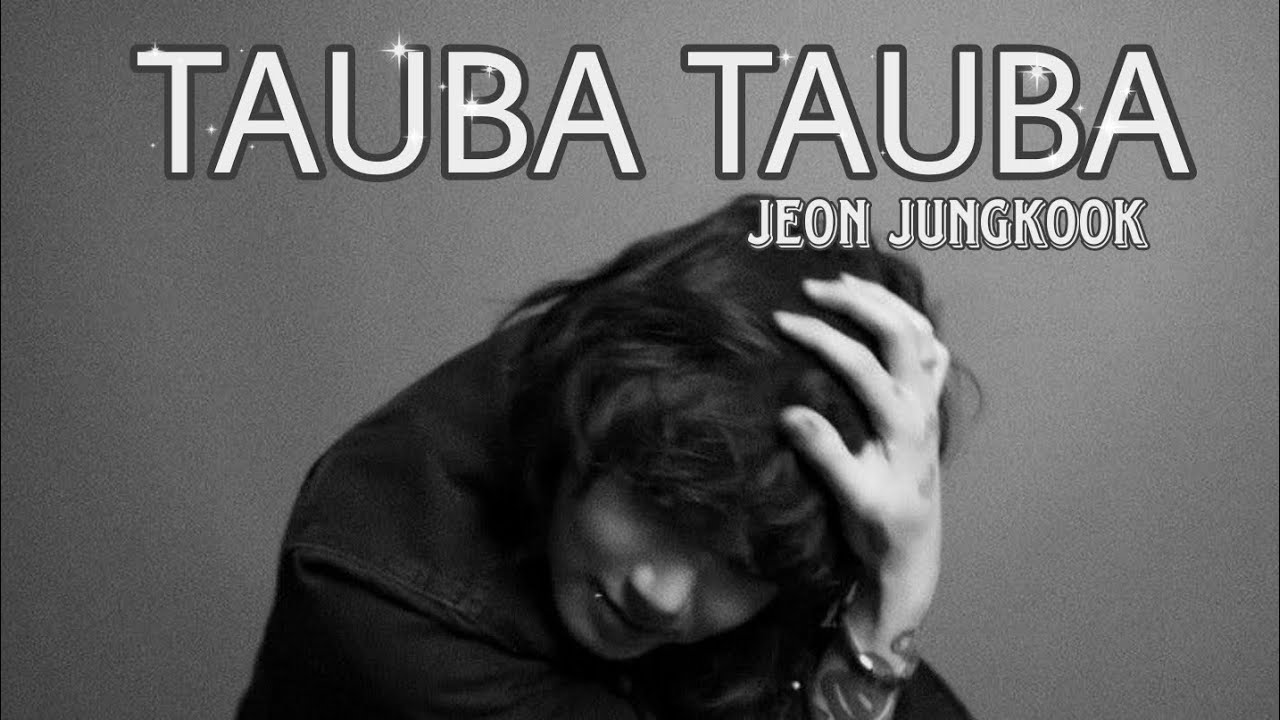 [Jeon Jungkook] Tauba Tauba Full Song Fmv Video | Song From BAD NEWZ ...