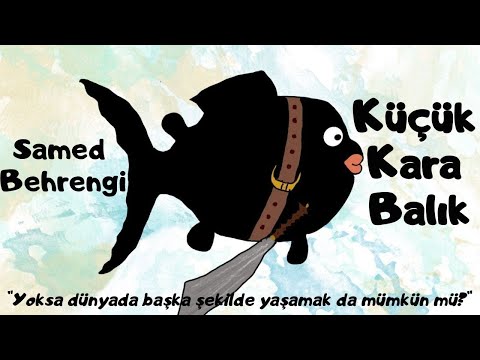 Küçük Kara Balık | Samed Behrengi | Masal [Sesli Kitap]