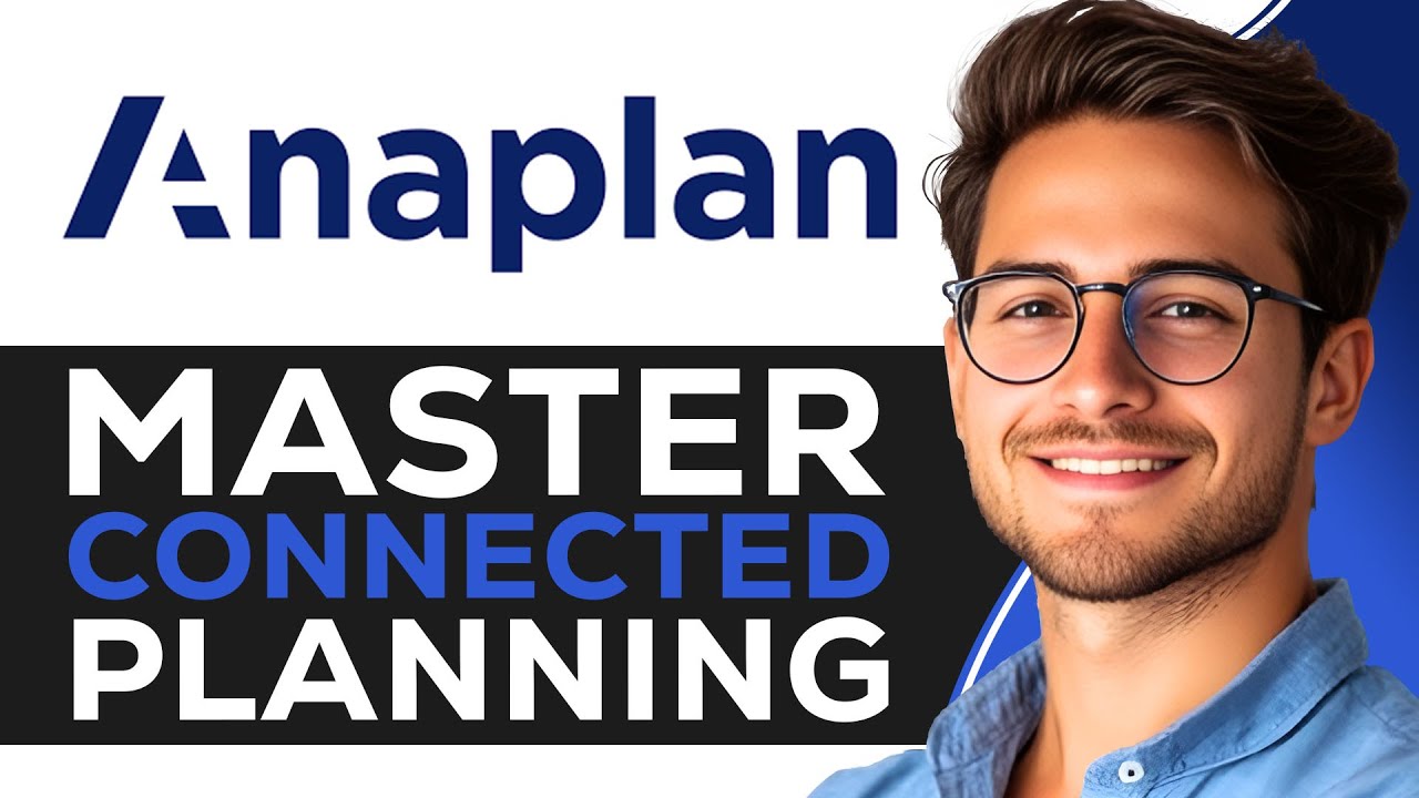 Anaplan Tutorial for Beginners | Master Connected Planning in 2025 ...