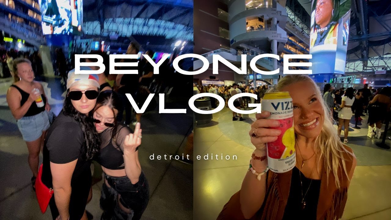 Beyoncé Detroit Concert Vlog: Stunning Performance + Behind the Scenes ...