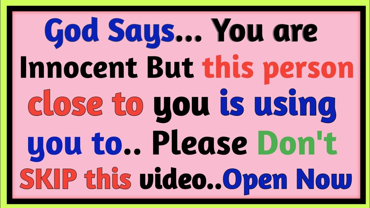 11:11💌God Says,You Are Innocent But This Person is using you to..God ...