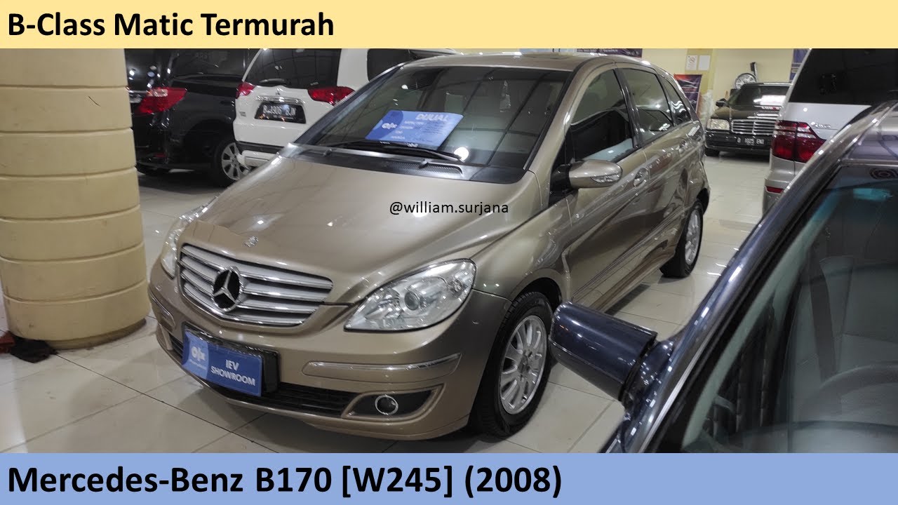 Mercedes-Benz B170 [W245] (2008) review - Indonesia - YouTube
