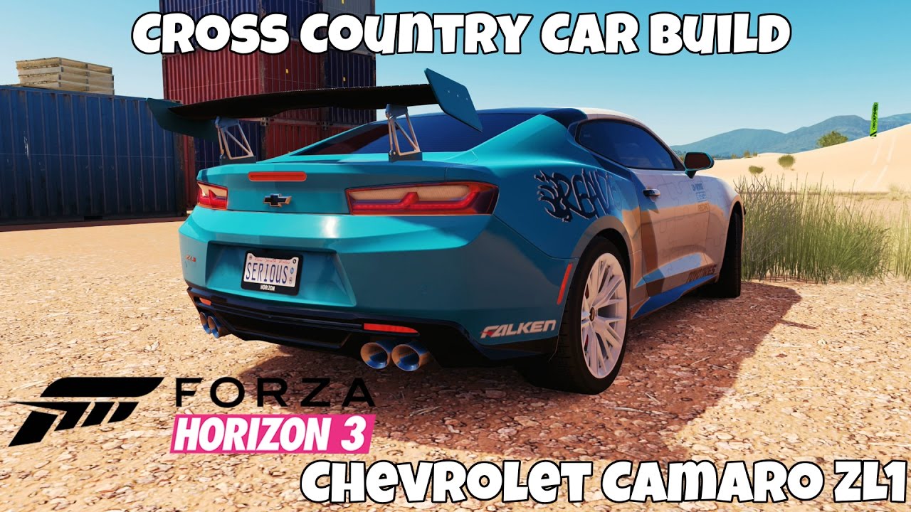 Forza Horizon 3 - Chevrolet Camaro ZL1 | Cross Country Car Build - YouTube