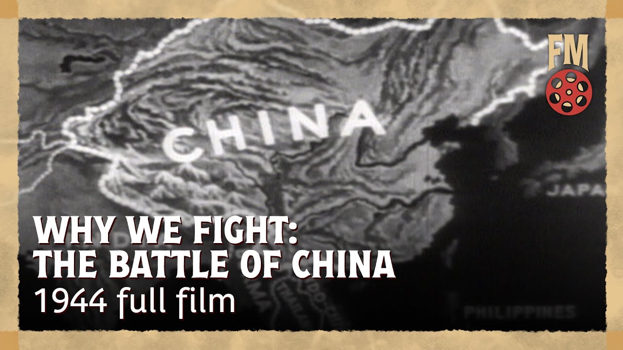 The Battle of China (1944) | Full Documentary War Film | Claire ...