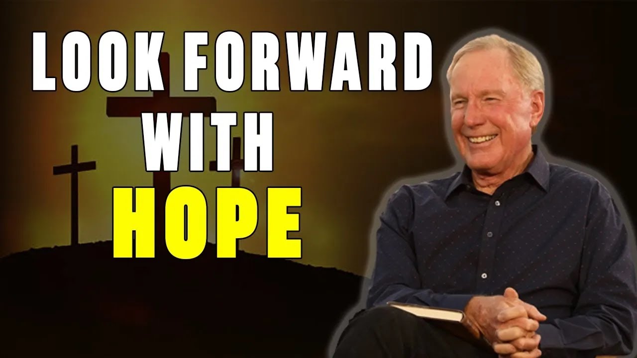 Max Lucado 2023 ️ Powerful Sermon - Look Forward with Hope - YouTube