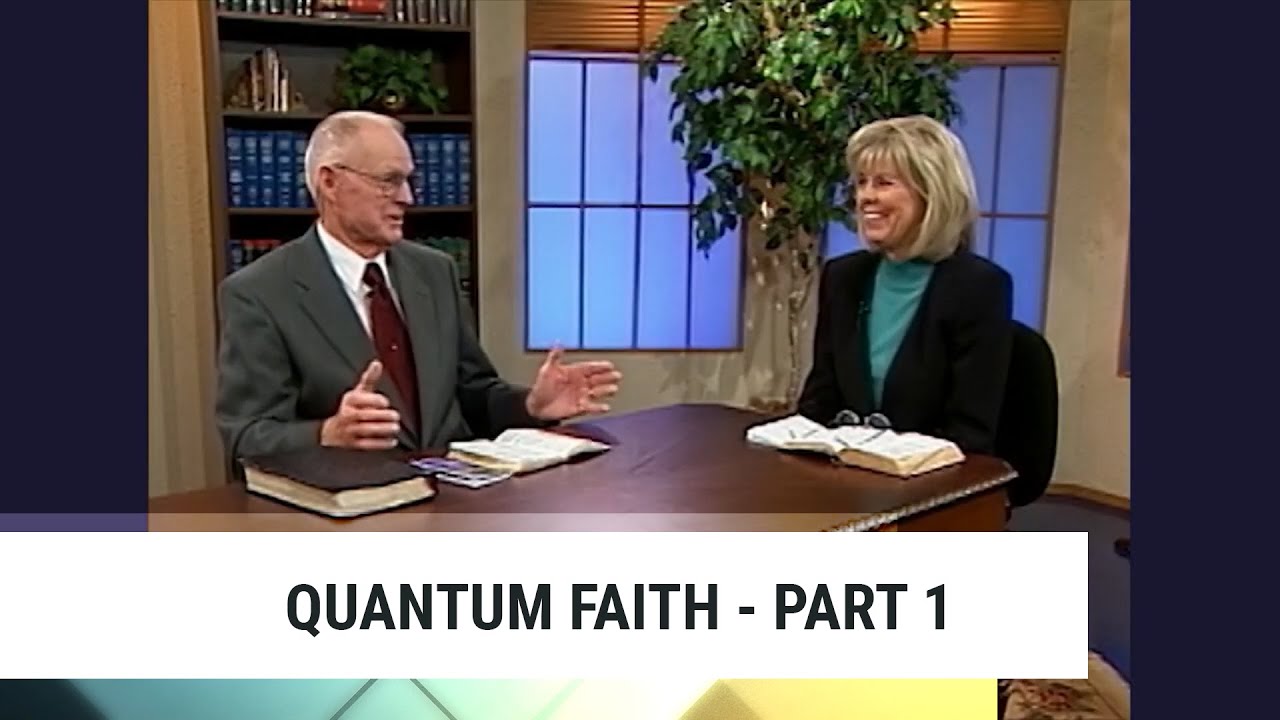 Quantum Faith-Part 1, Charles Capps and Annette Capps - YouTube