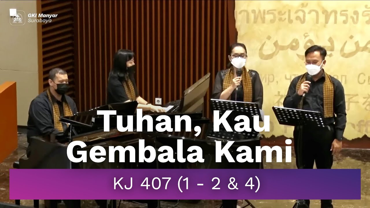 KJ 407 (1 - 2 & 4) - Tuhan, Kau Gembala Kami (Do = C) - YouTube