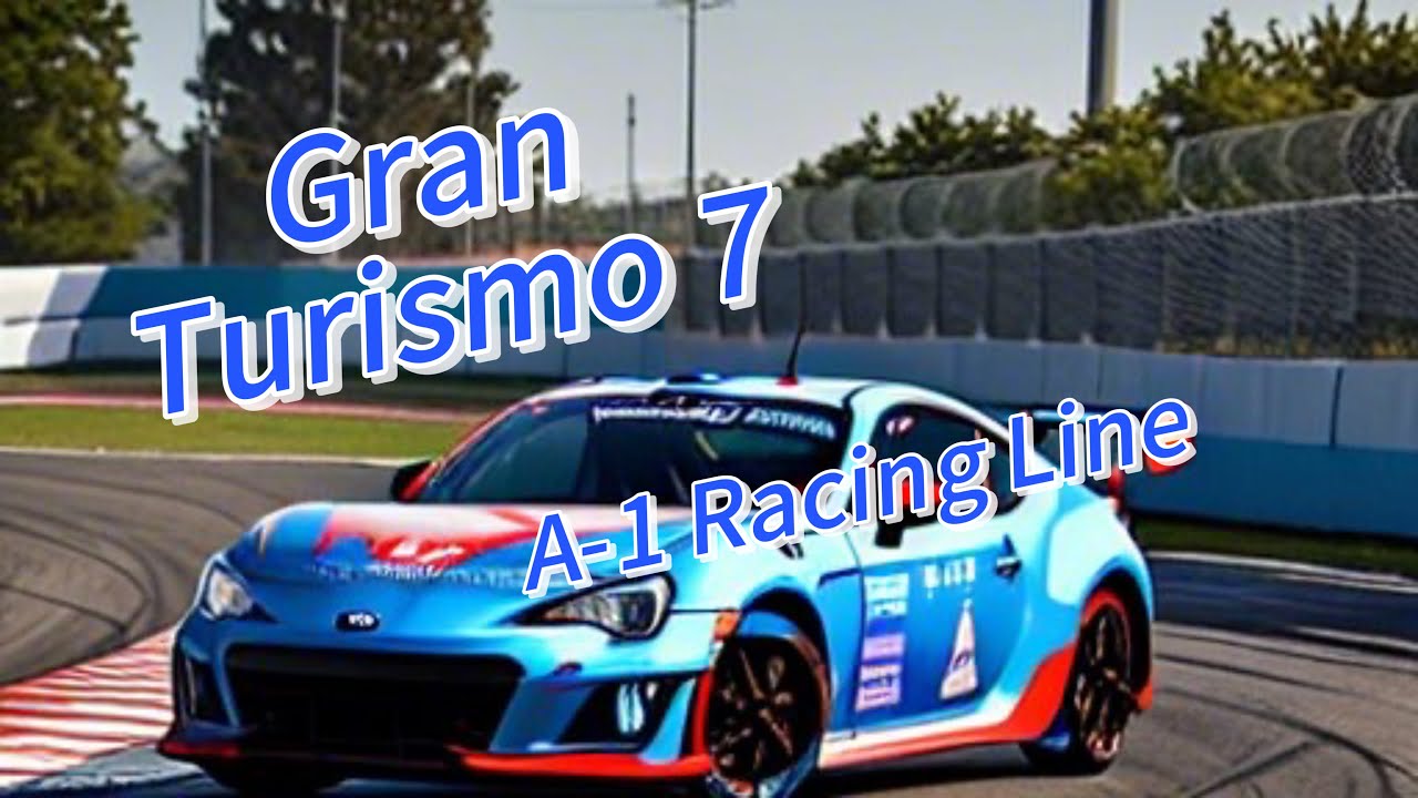 Gran Turismo 7 A-1 Racing Line - YouTube
