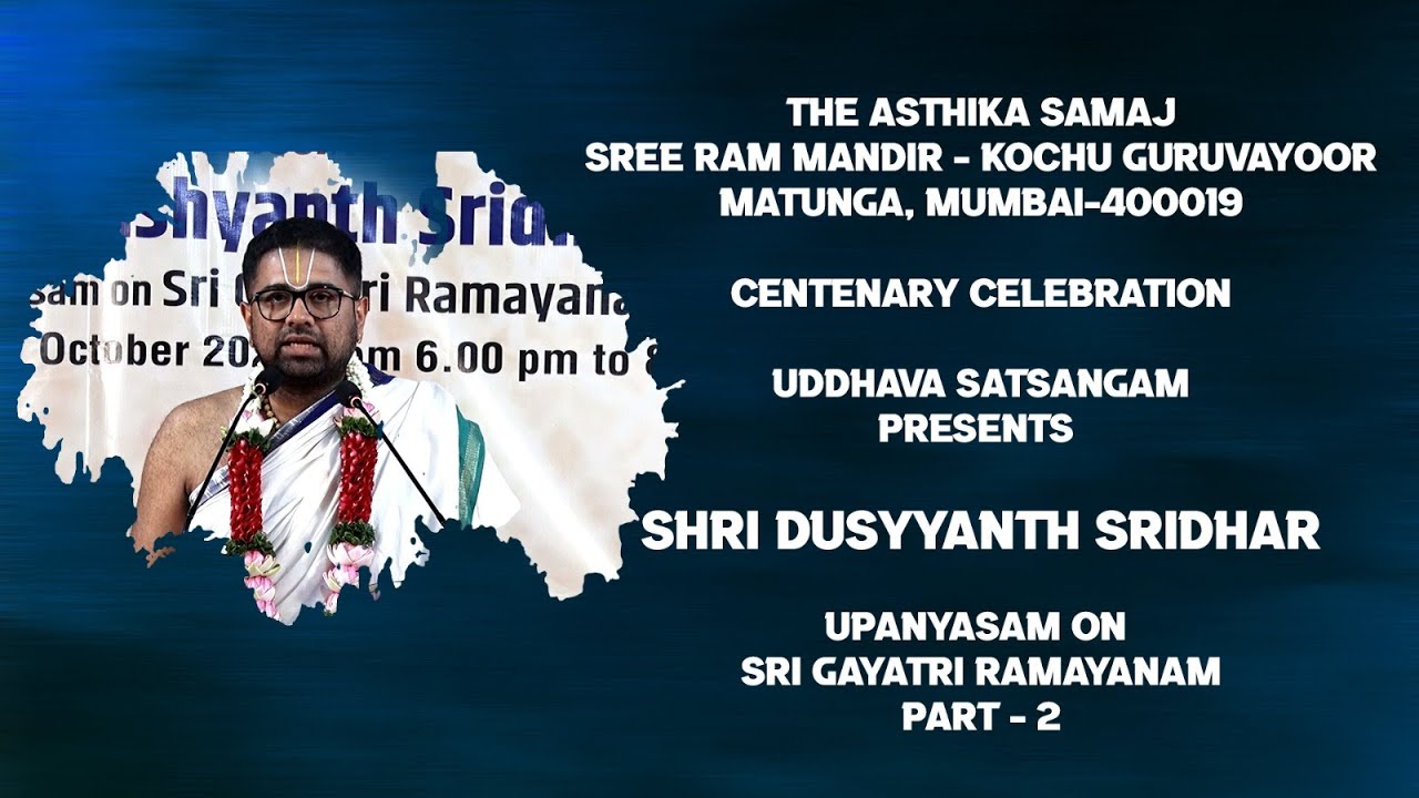 THE ASTHIKA SAMAJ, MATUNGA, MUMBAI, UDDHAVA SATSANGAM PRESENTS SHRI ...