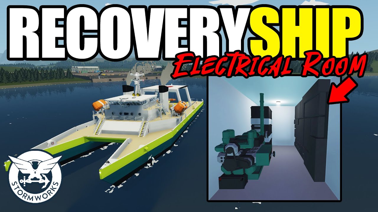 Building an Electrical Room for the Recovery Ship! STORMWORKS - YouTube