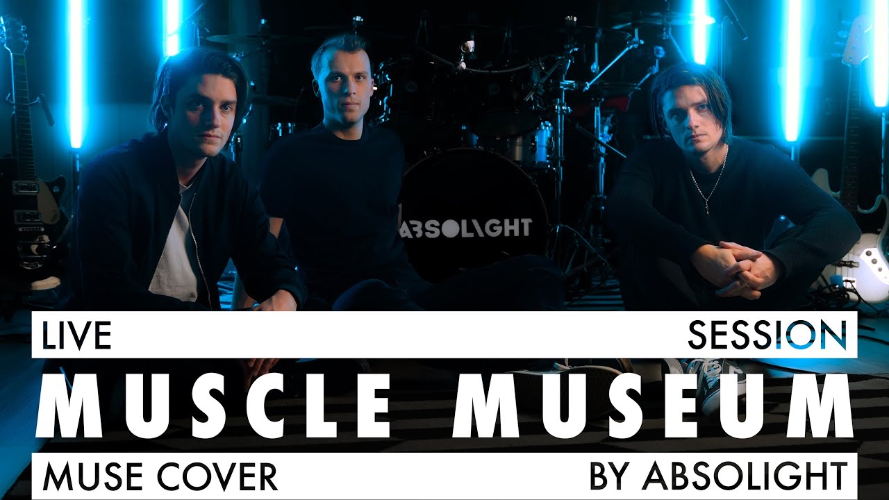 Absolight - Muscle Museum (Muse Cover) - Live Session at Studio Banzai ...