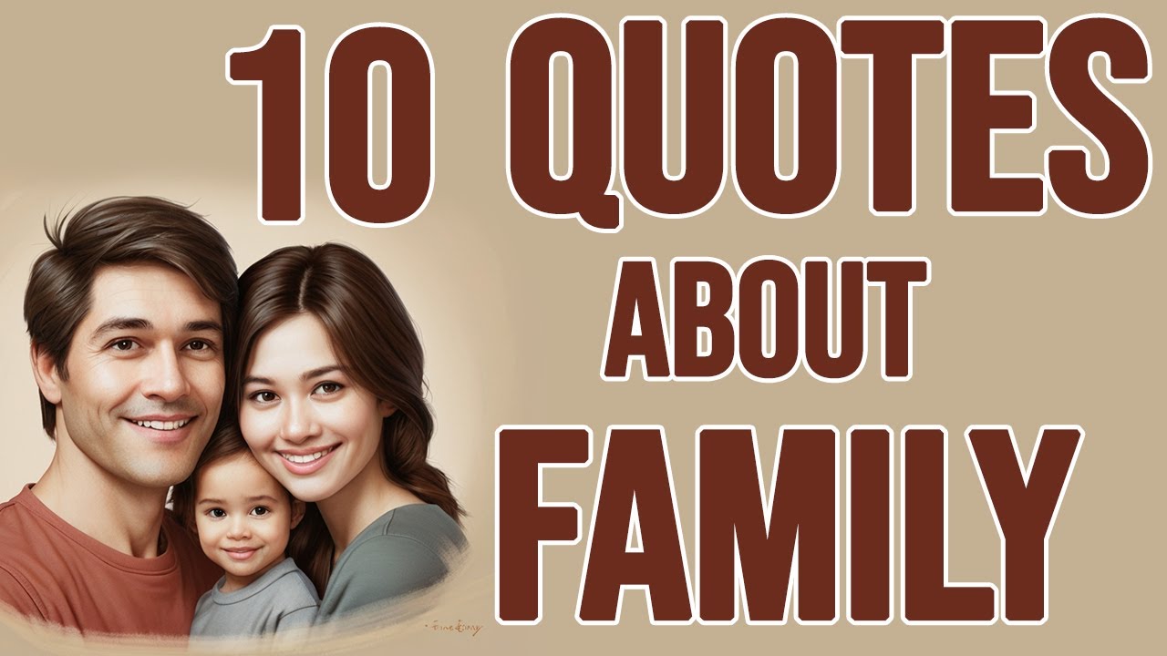 Quotes About Family | Family Love and Connection quotes - YouTube